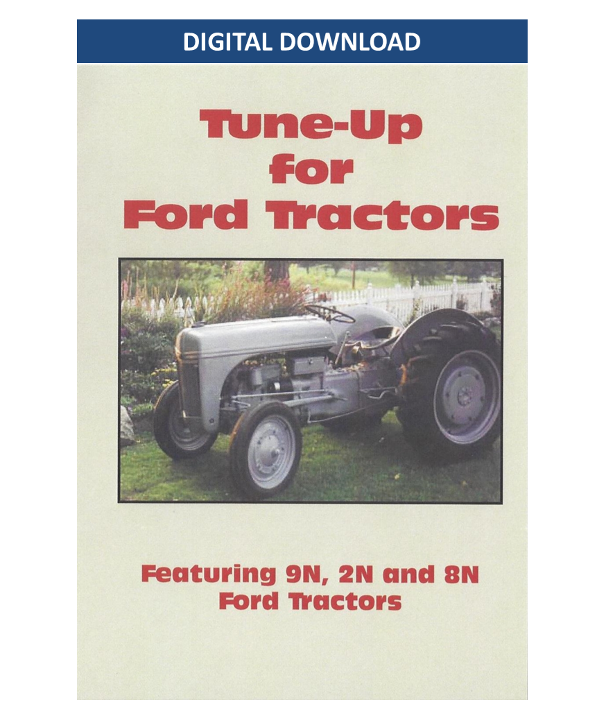 Ford 9N, 8N, 2N Tune Up Digital Download – J&D Productions, Inc.